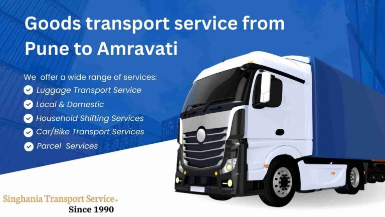 Pune To Amravati Daily Goods Transport Service | Singhania Transport ...
